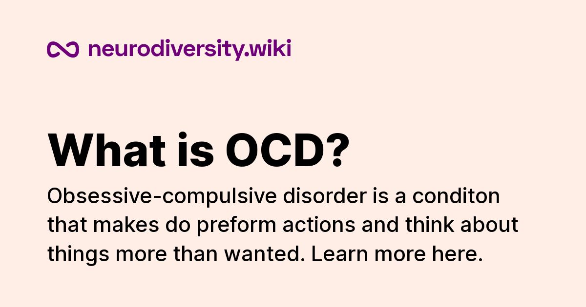 What is OCD? - Neurodiveristy Wiki